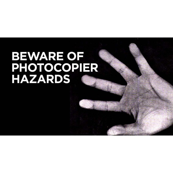 Beware of Photocopier Hazards